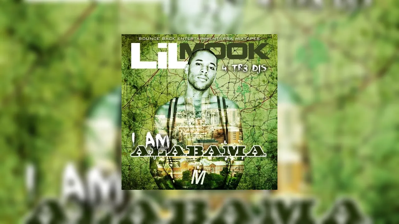 Lil Mook - I Am Alabama Mixtape Hosted by 4 Tr3 DJs