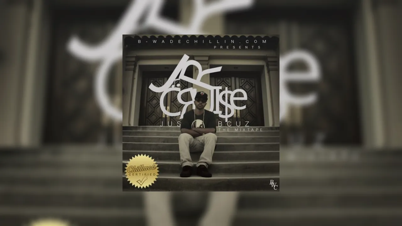 J.R. Cruise - Jus BCuz Mixtape