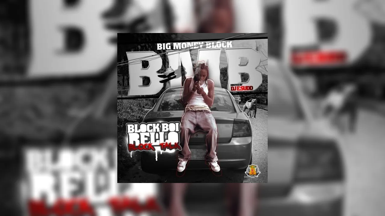 Block Boi Rello - Block Talk Mixtape Hosted by DJ E.Sudd
