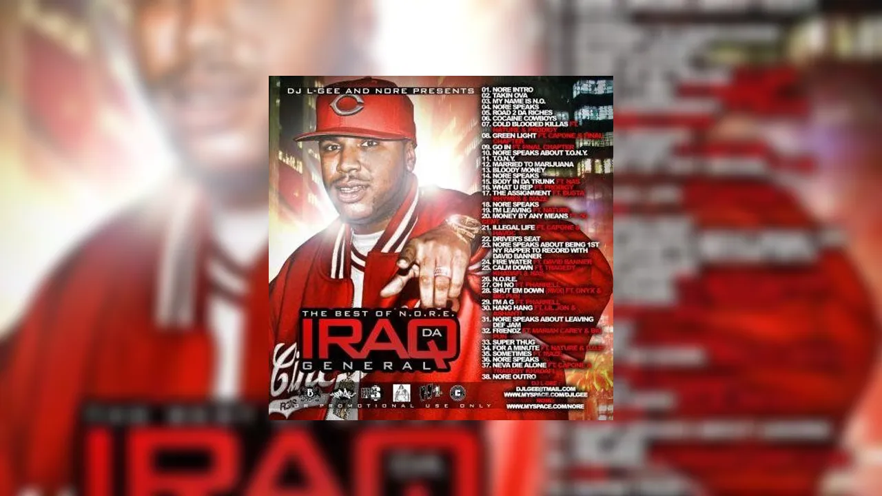 N.O.R.E. - Da Iraq General (Best Of Mixtape) Mixtape Hosted by DJ L-Gee