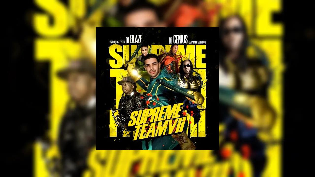Supreme Team 7 Mixtape Hosted by DJ Genius, DJ Blaze