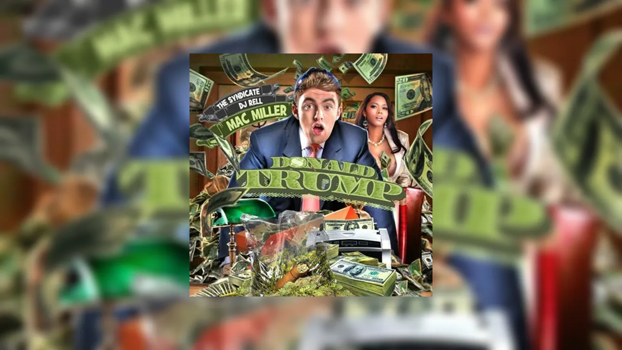 Donald Trump (Mac Miller) Mixtape Hosted by DJ Rell