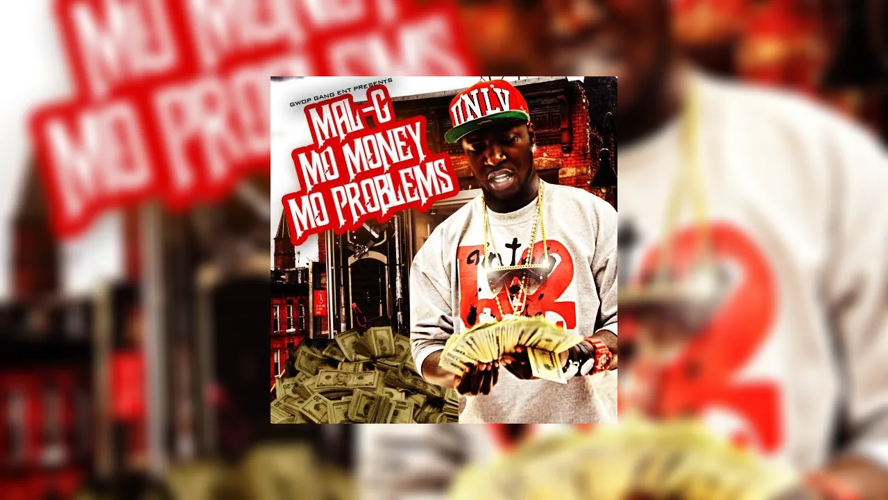 Mal G - Mo Money Mo Problems Mixtape