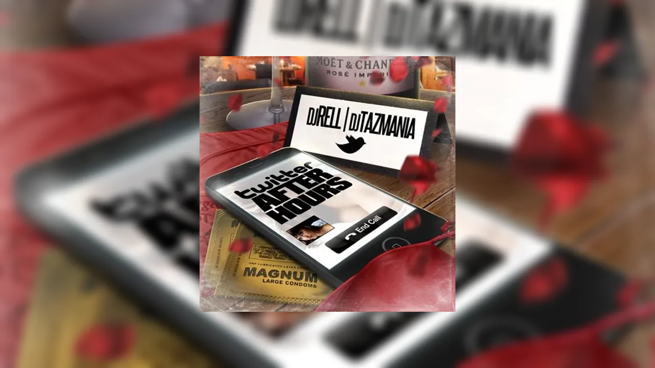 #TwitterAfterHours Mixtape Hosted by DJ Rell, DJ Tazmania
