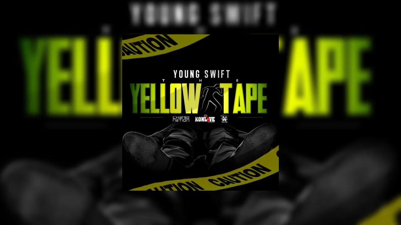 Young Swift - The Yellow Tape Mixtape Hosted by DJ Nando