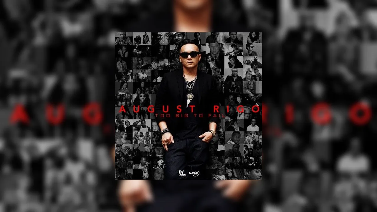 August Rigo - Too Big To Fail Mixtape