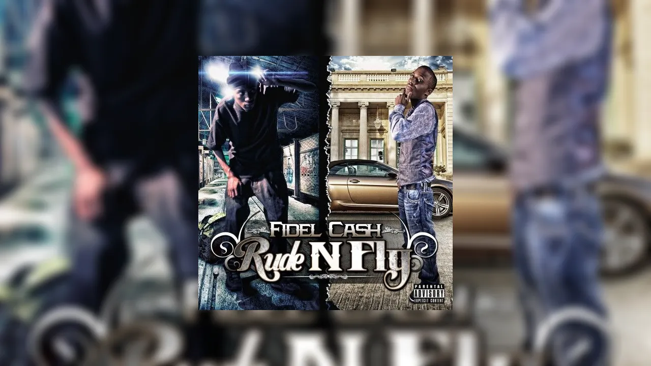 Fidel Cash - Rude N Fly Mixtape