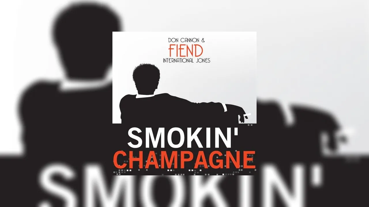 Fiend - Smokin' Champagne Mixtape Hosted by Don Cannon