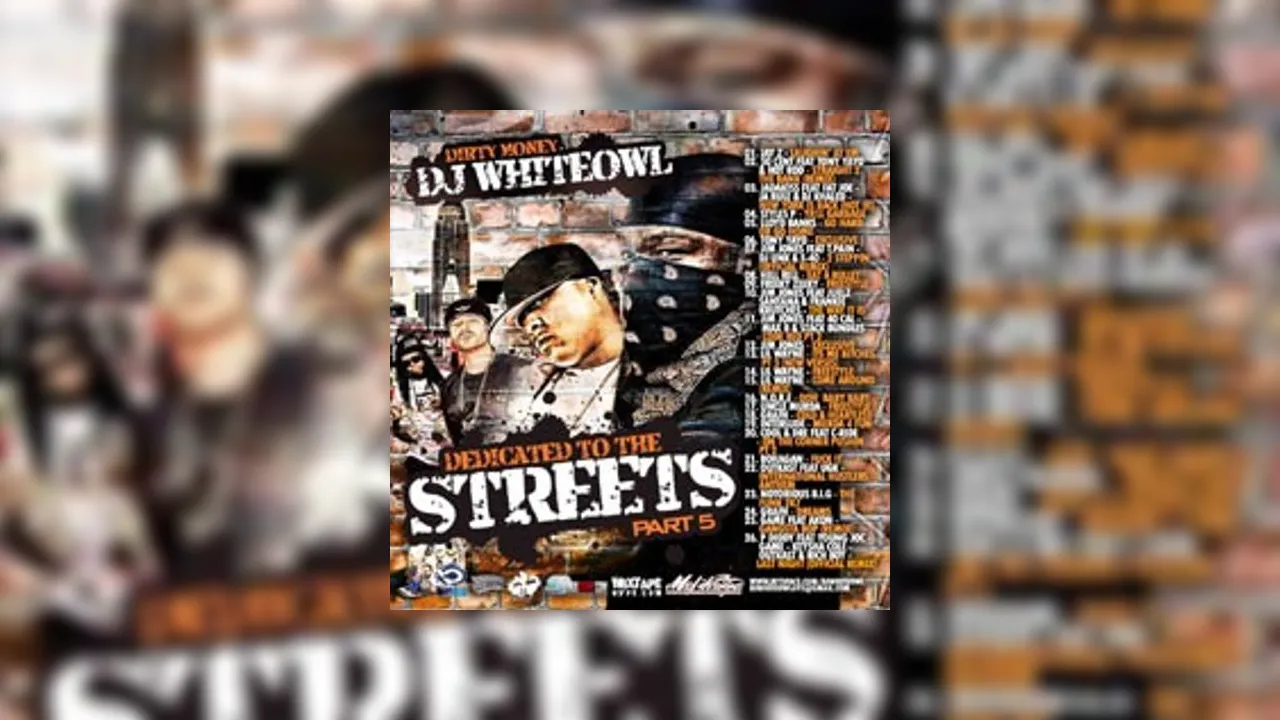 Dedicated To The Streets, Part 5 Mixtape Hosted by DJ White Owl