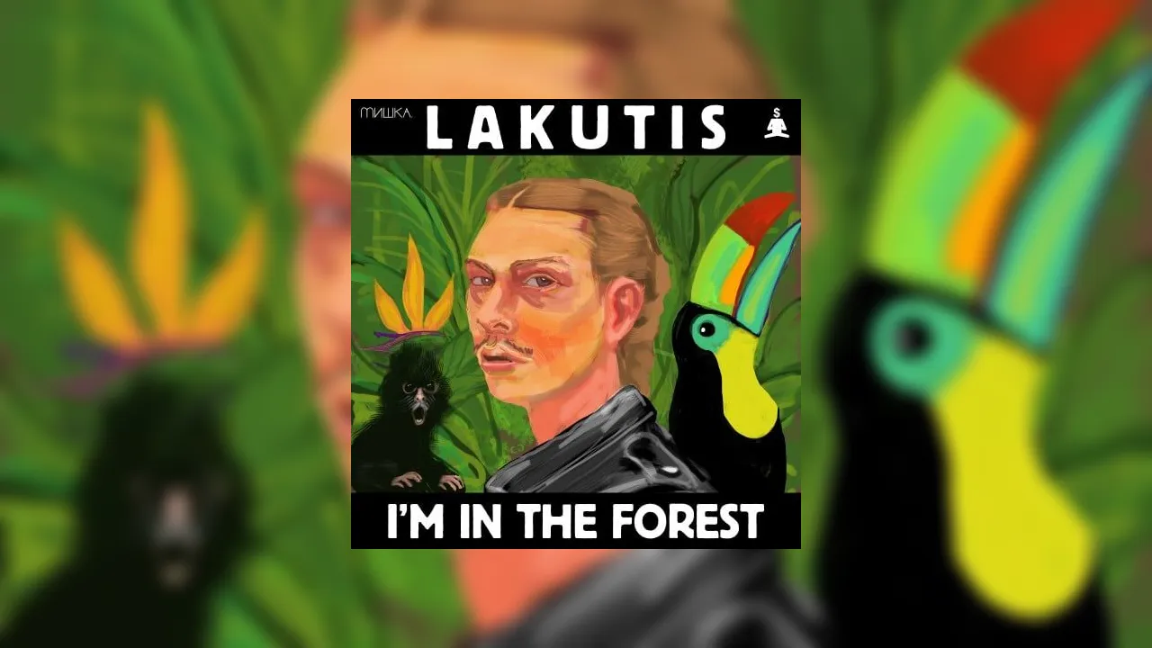 Lakutis - I'm In The Forest Mixtape