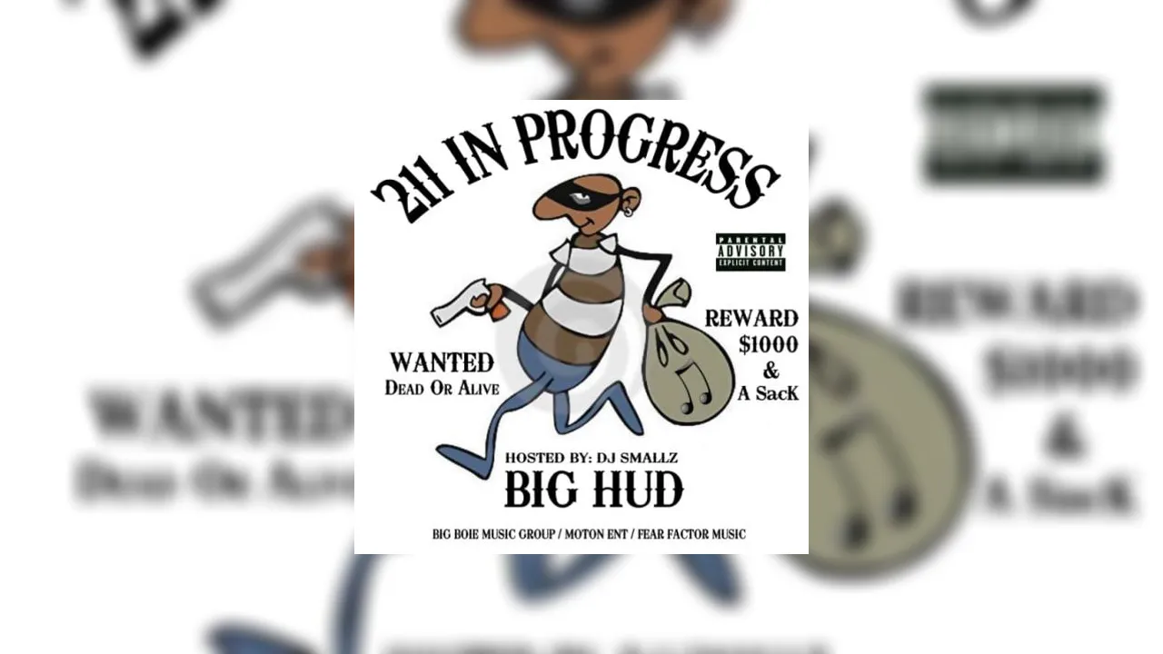 Big Hud - 211 In Progress Mixtape Hosted by DJ Smallz