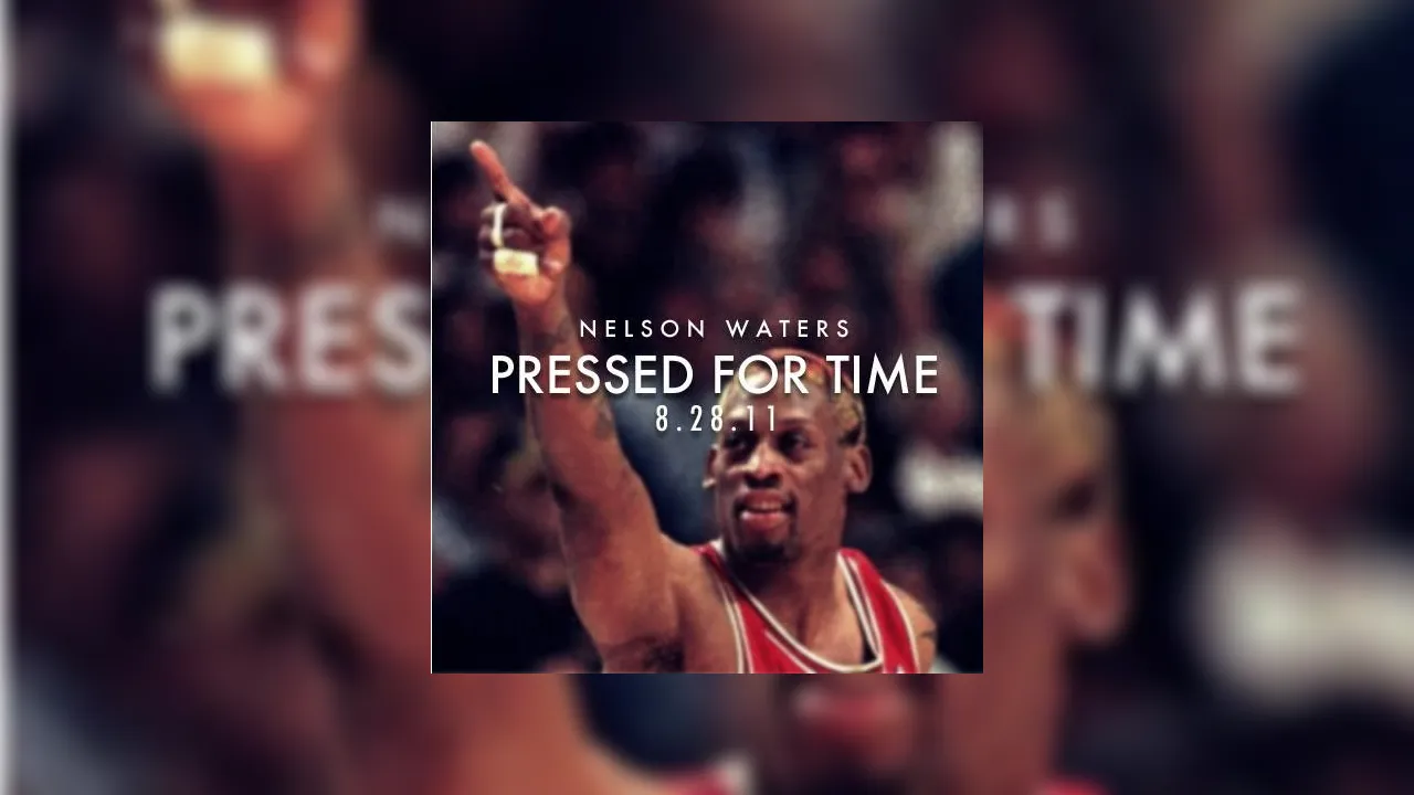 Nelson Waters - Pressed For Time Mixtape