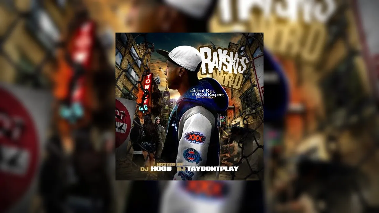 Rayski - Rayski's World Mixtape Hosted by DJ Hood