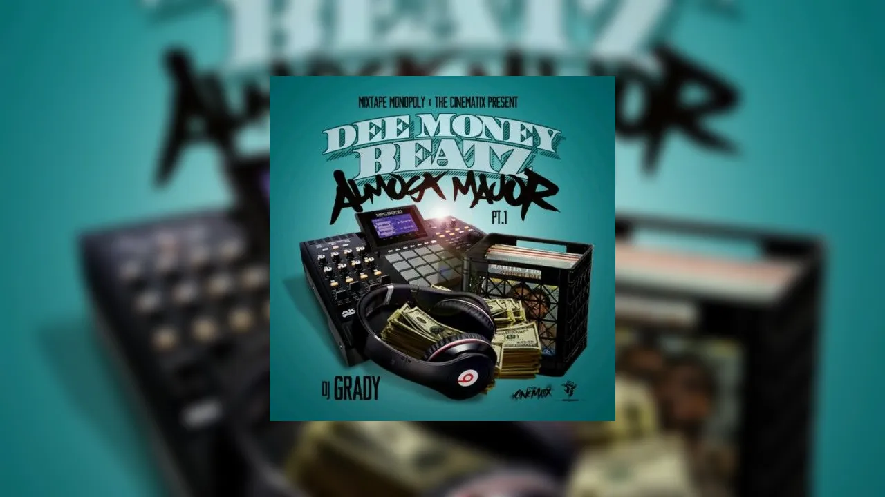 Dee Money Beatz - Almost Major Mixtape Hosted by DJ Grady