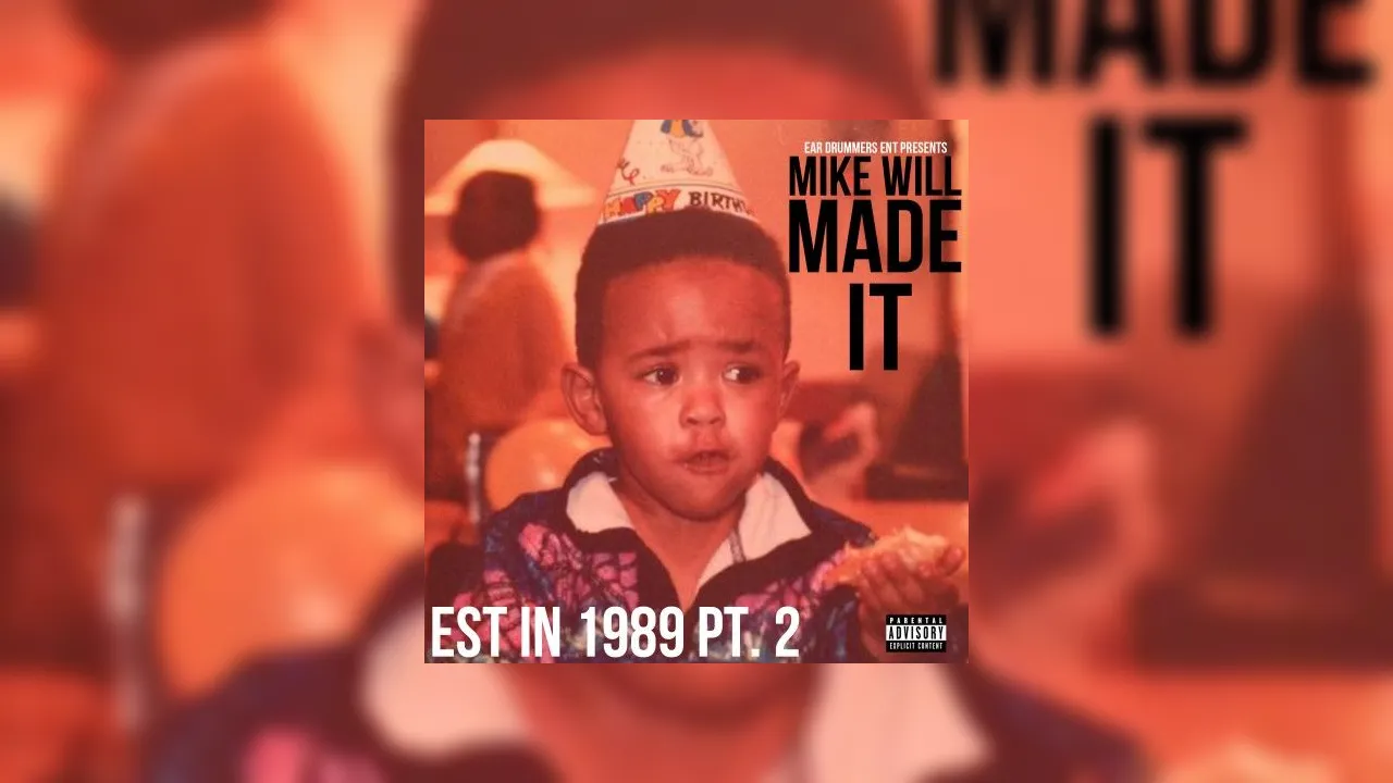 Mike Will - Est. In 1989 (Part 2) Mixtape Hosted by DJ Infamous, DJ ...