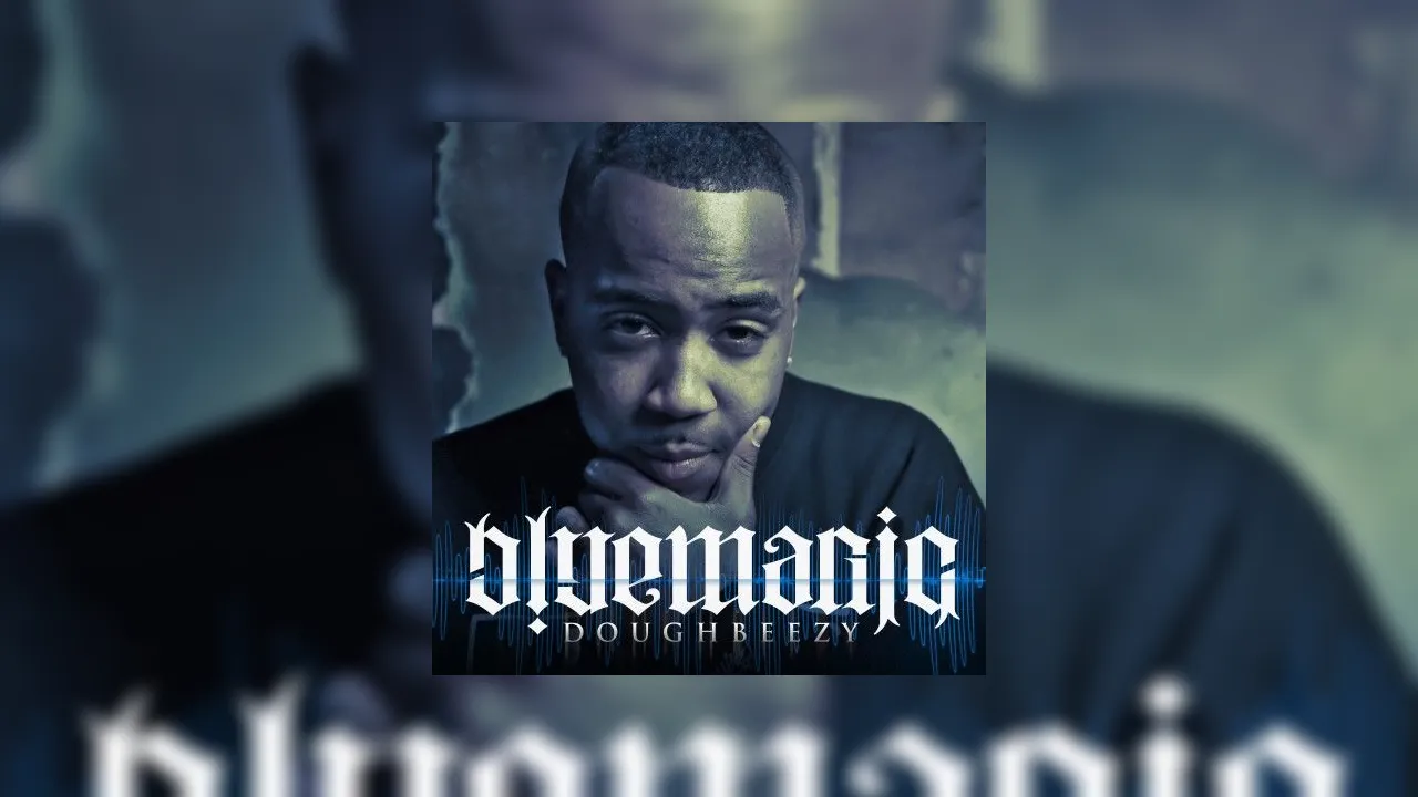 Doughbeezy - Blue Magic Mixtape