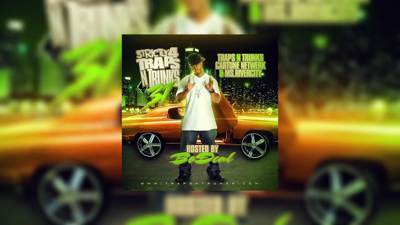 Strictly 4 The Traps N Trunks 31 (Hosted By Bo Deal) Mixtape Hosted by ...
