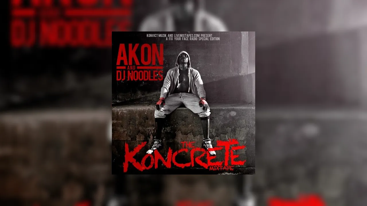 Akon - The Koncrete Mixtape Mixtape Hosted by DJ Noodles