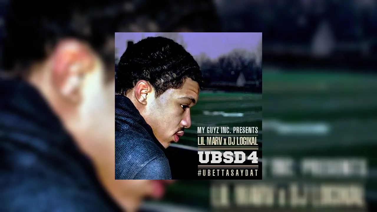 Lil Marv - UBSD 4 Mixtape Hosted by DJ Logikal