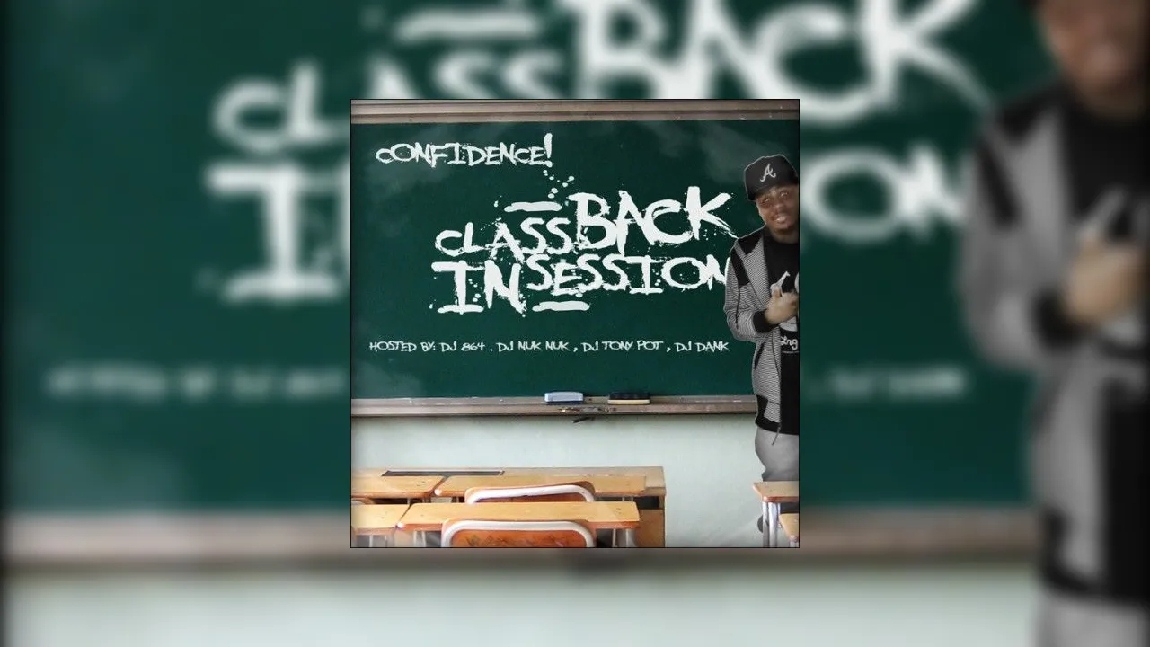 Confidence - Class Back In Session Mixtape Hosted by DJ 864