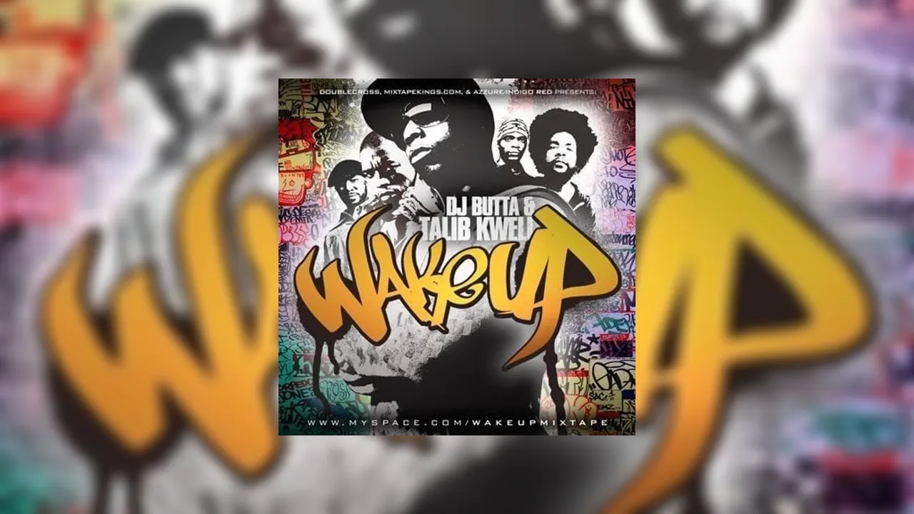 Wake Up (Hosted by Talib Kweli) Mixtape Hosted by DJ Butta