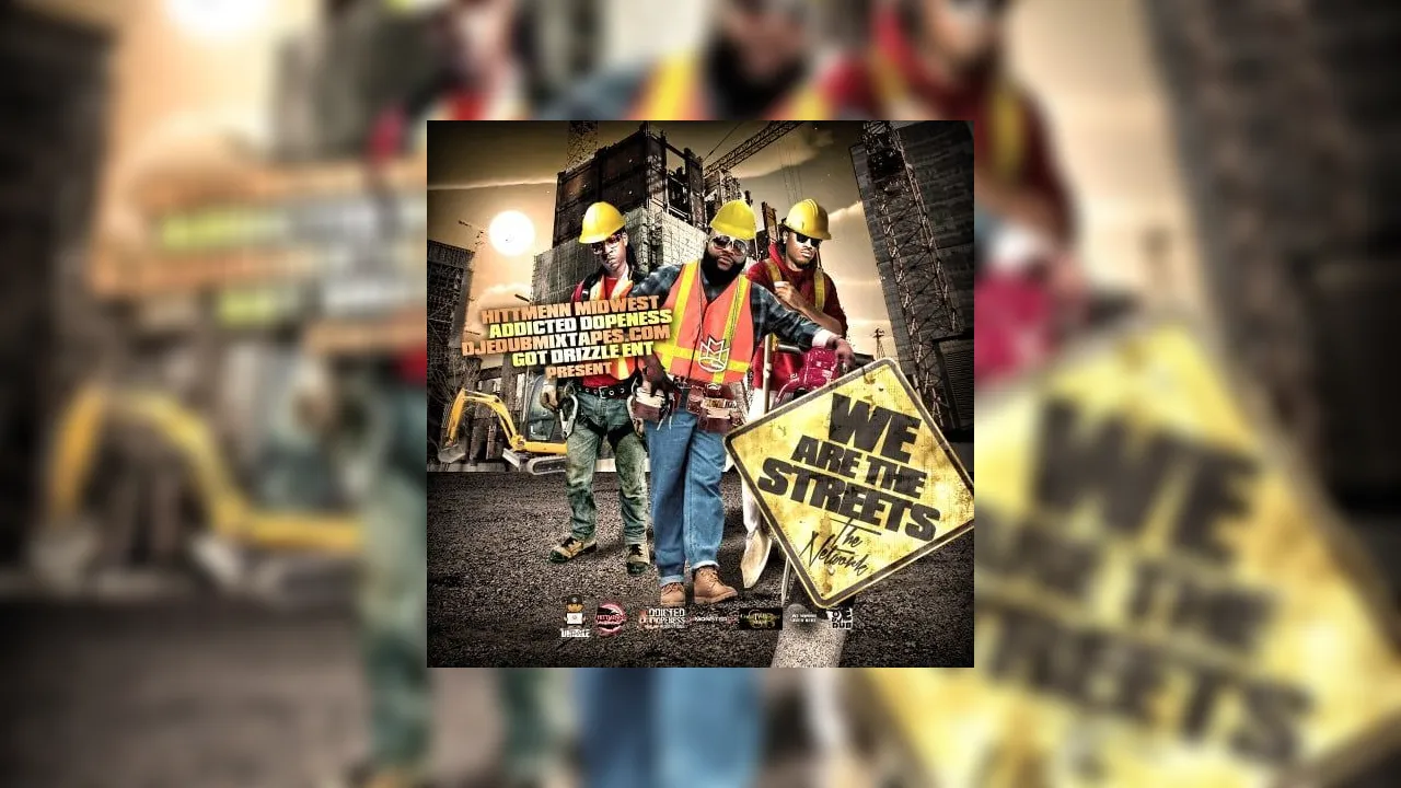 We Are The Streets (The Network) Mixtape Hosted by DJ E-Dub, DJ Drizzle ...