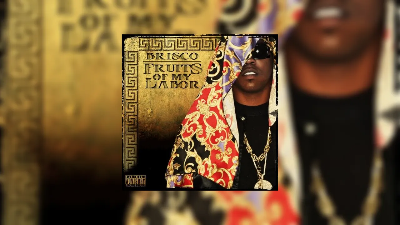 Brisco - Fruits Of My Labor Mixtape