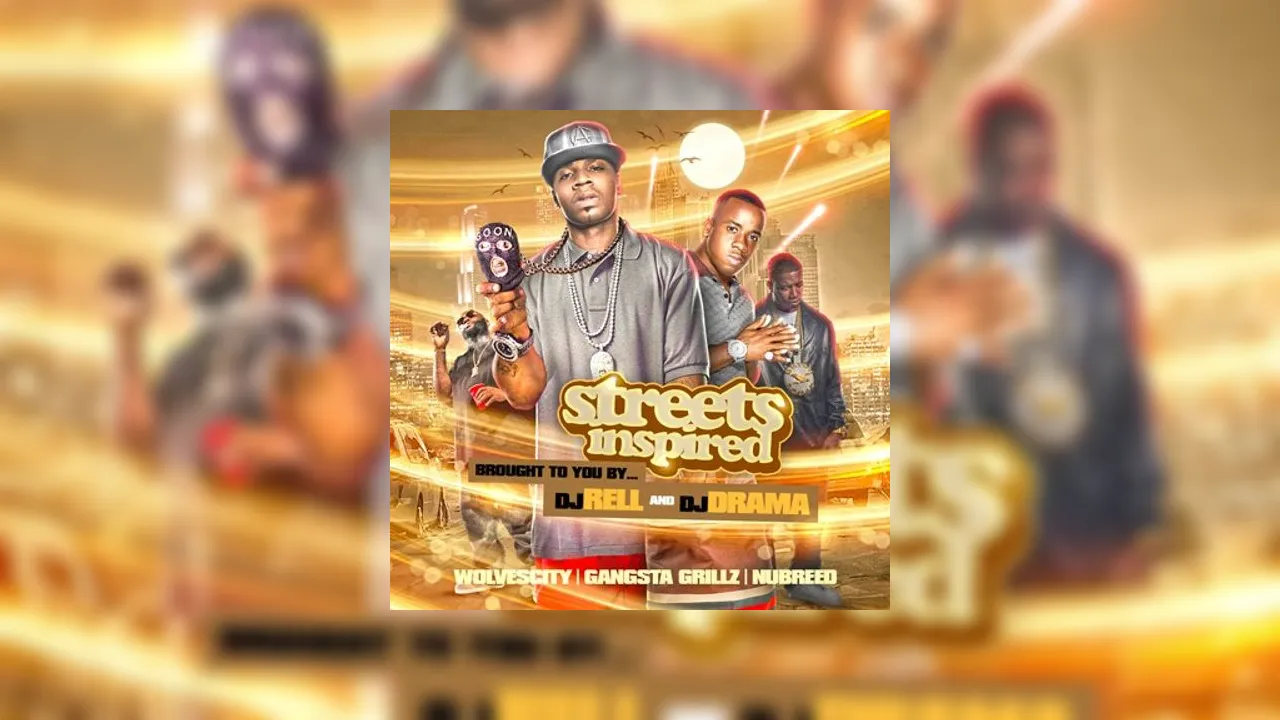 Streets Inspired Mixtape Hosted by DJ Rell, DJ Drama