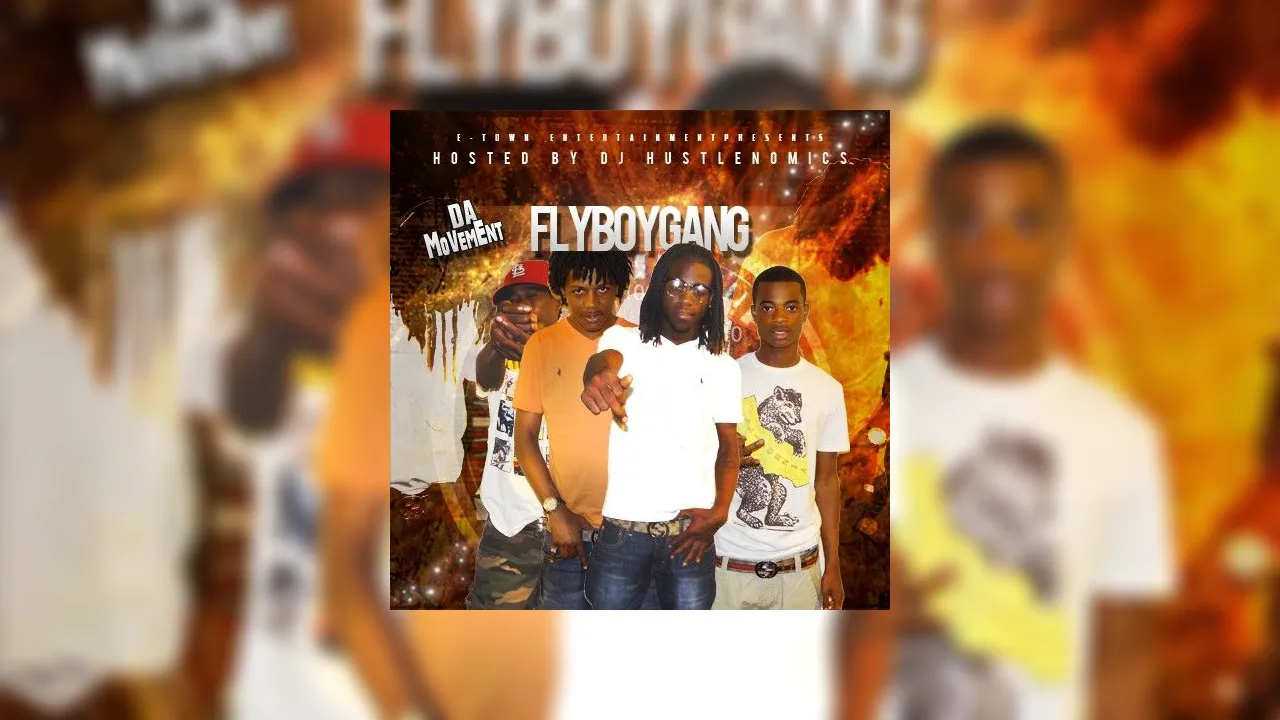 Fly Boy Gang - It's A Movement Mixtape Hosted by DJ Hustlenomics