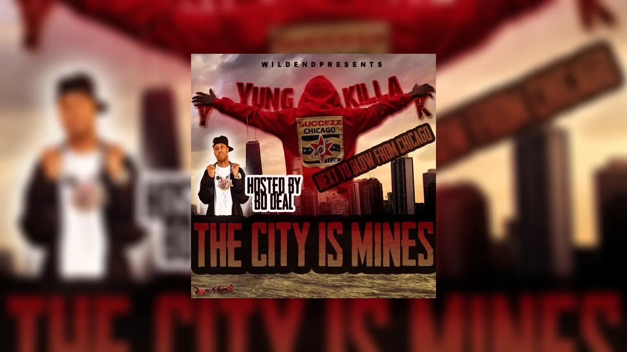 Yung Killa - The City Is Mine (Hosted By Bo Deal) Mixtape
