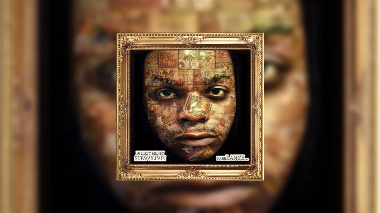 Supa Villain - FreeLANCE Mixtape Hosted by DJ Dirty Money