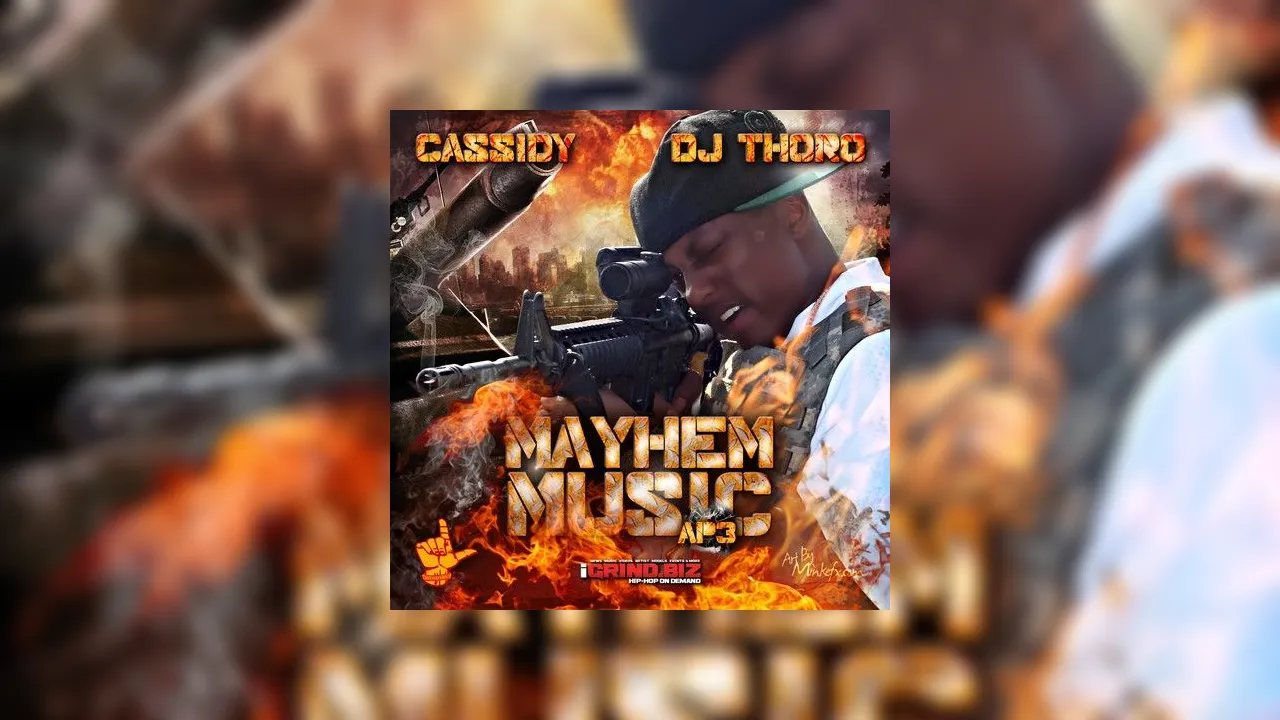 Cassidy - Mayhem Music (AP3) Mixtape Hosted by DJ Thoro