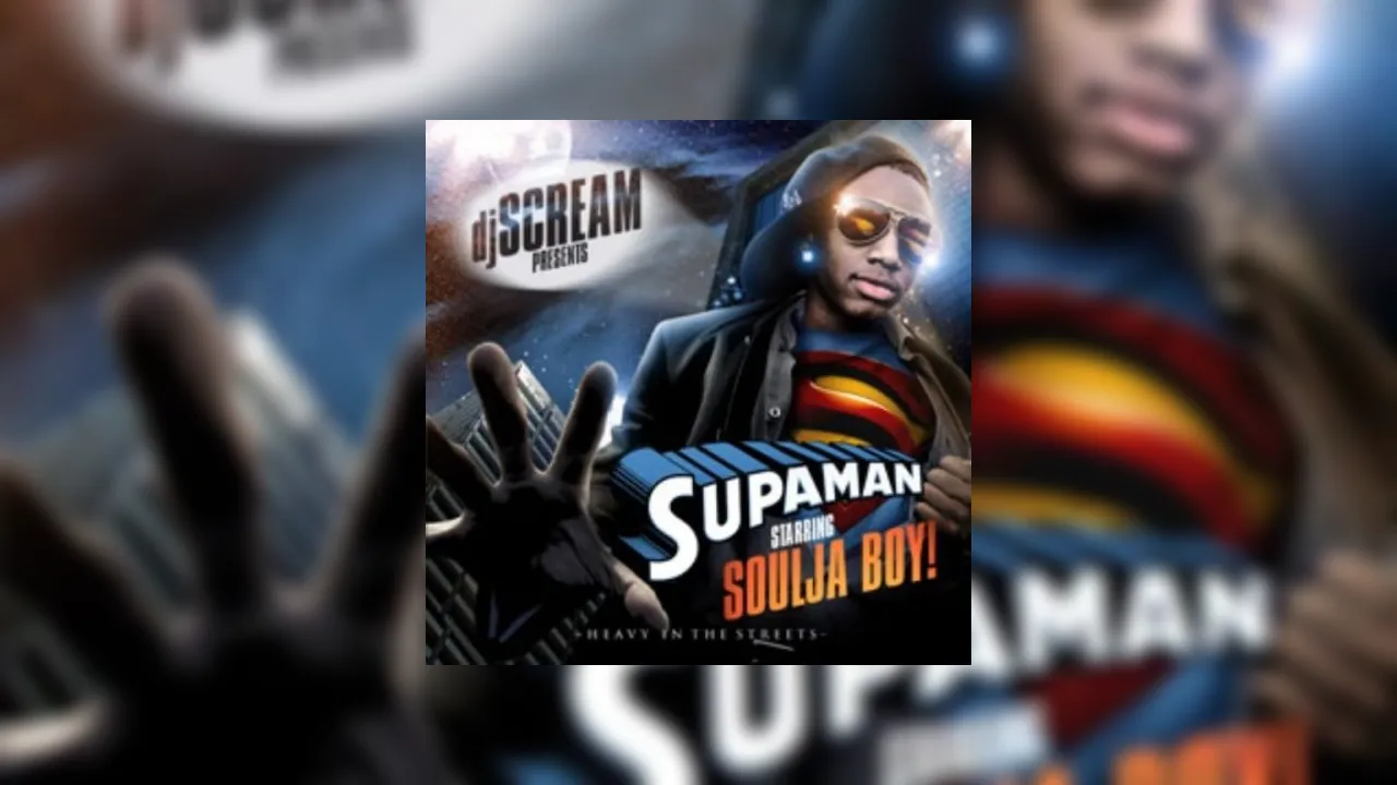 Soulja Boy - Supaman Mixtape Hosted by DJ Scream