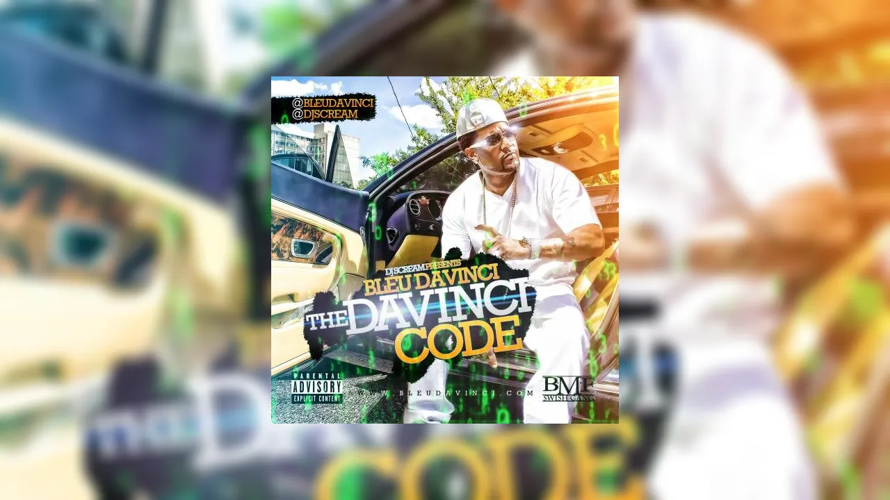 Bleu Da Vinci - The Davinci Code Mixtape Hosted by DJ Scream