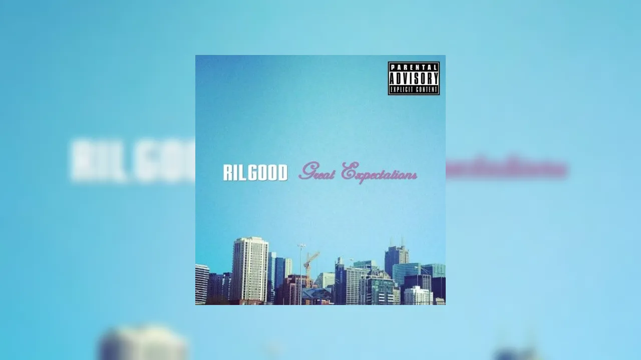Rilgood - Great Expectations Mixtape
