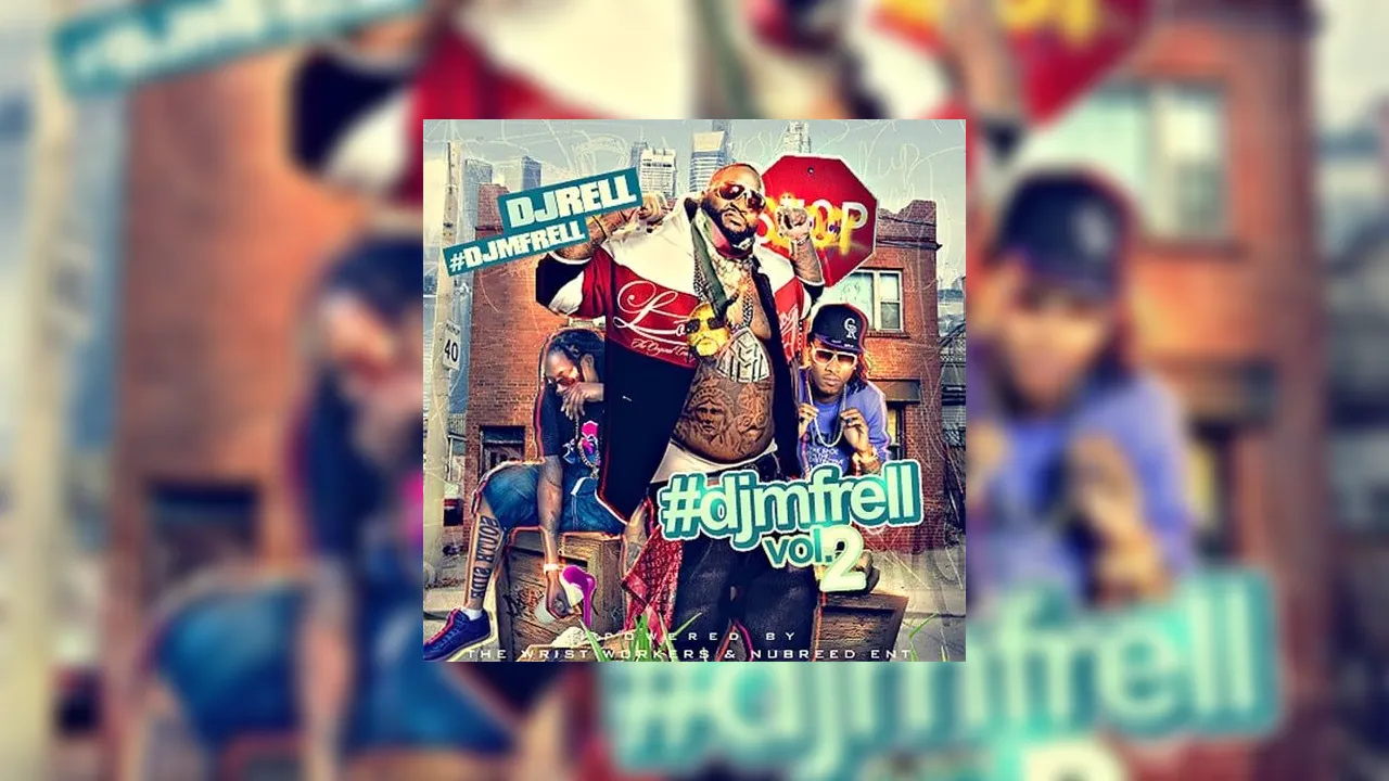 #DJMFRELL v2 Mixtape Hosted by DJ Rell