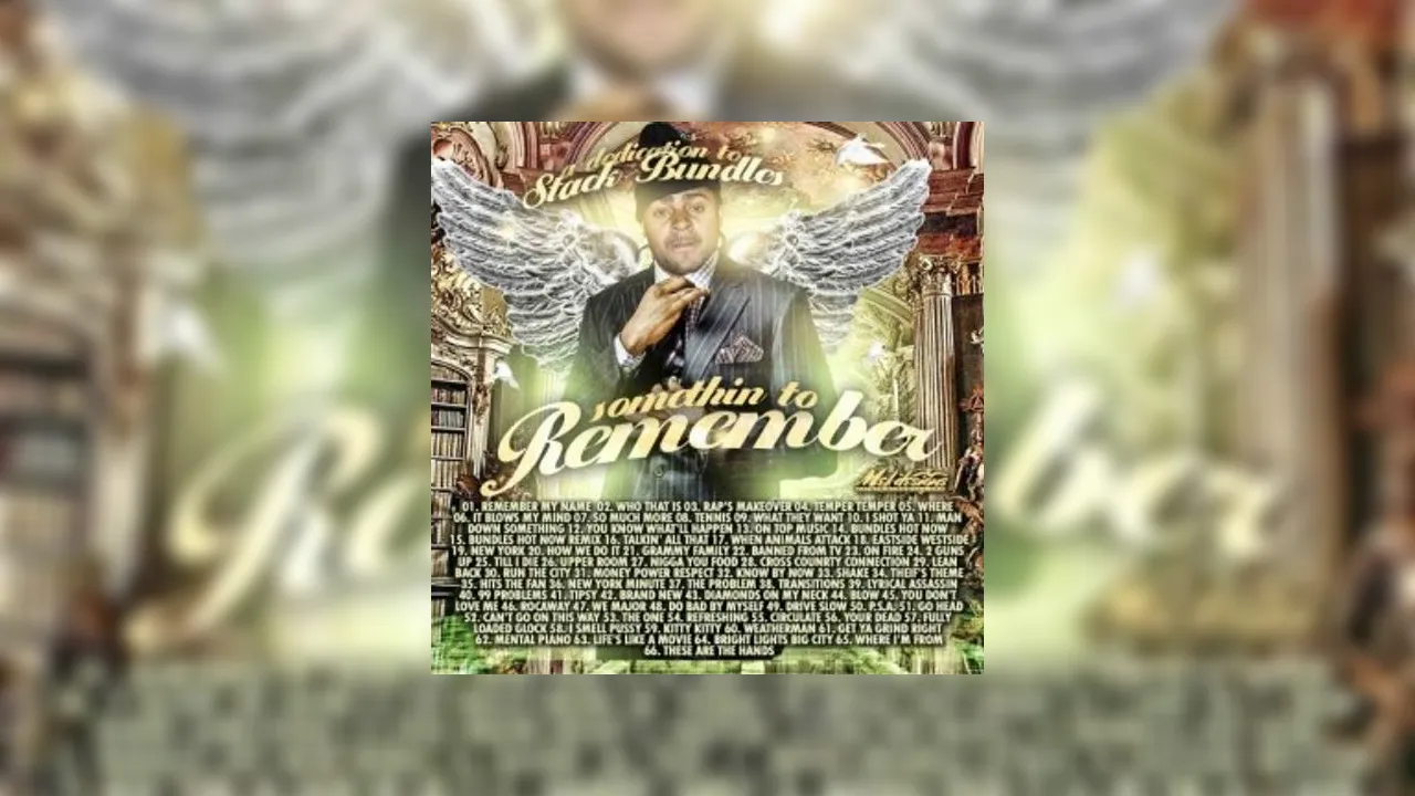 Stack Bundles - Somethin To Remember Mixtape Hosted by Its Bizkit