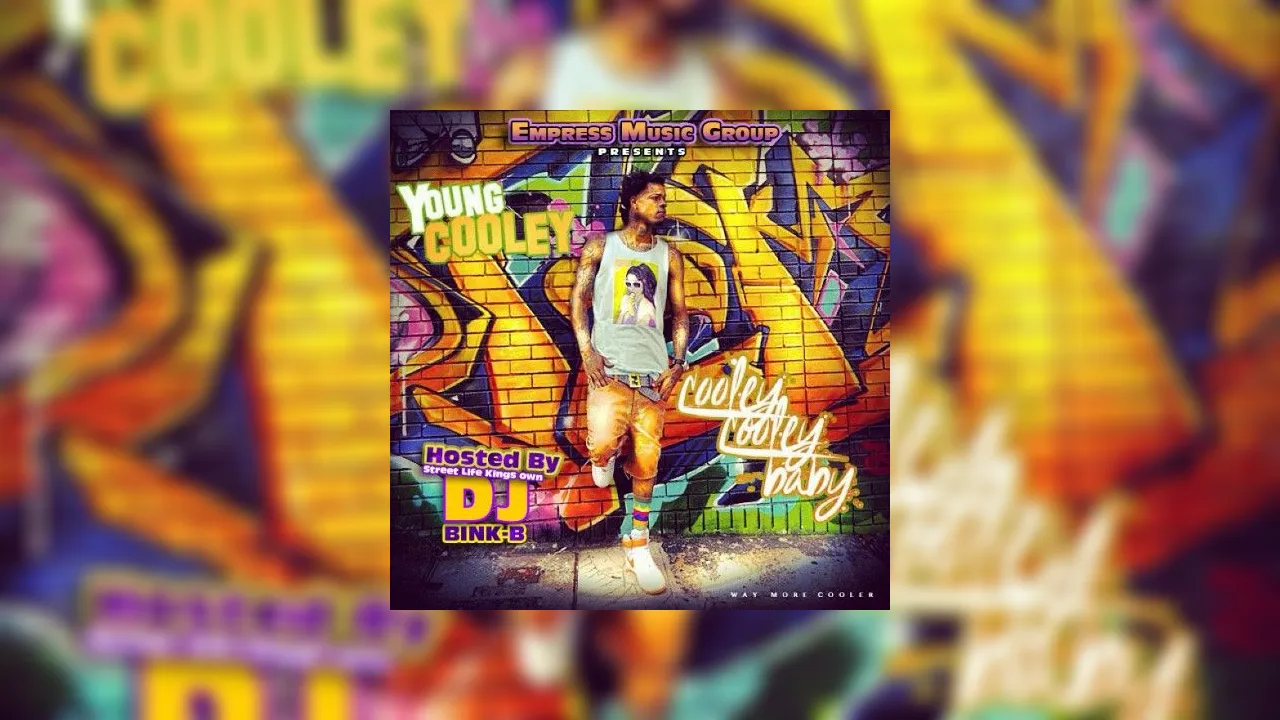 Young Cooley - Cooley Cooley Baby Mixtape Hosted by DJ Bink-B