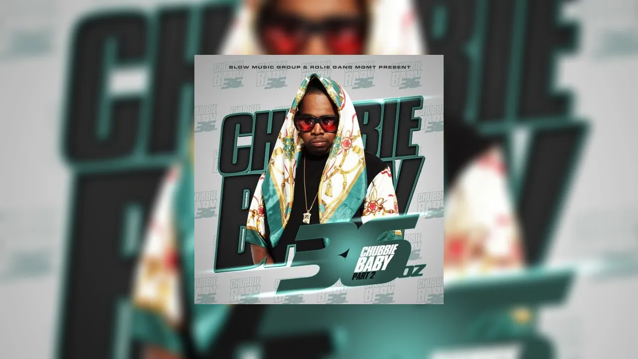 Chubbie Baby - 36 Oz, Part 2 Mixtape