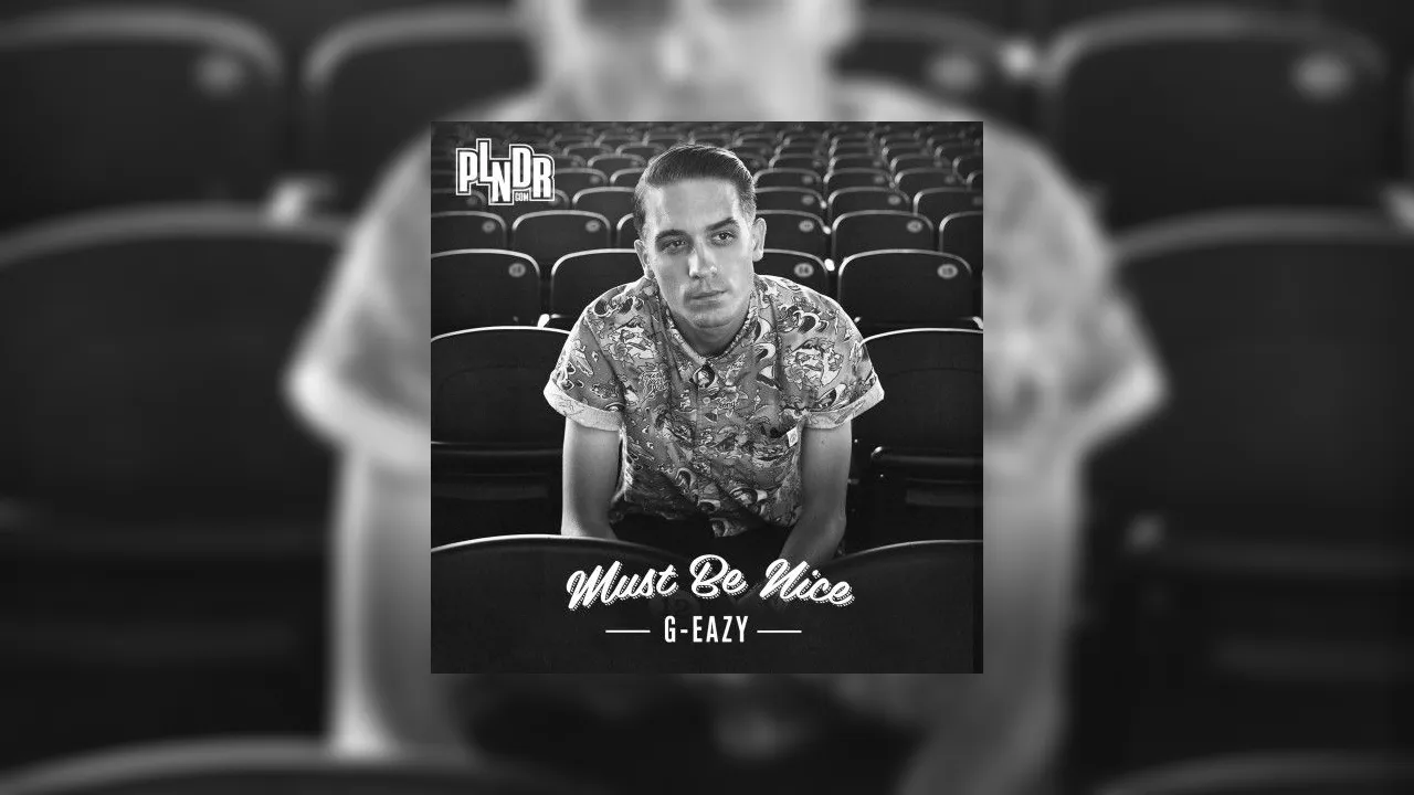 G-Eazy - Must Be Nice Mixtape