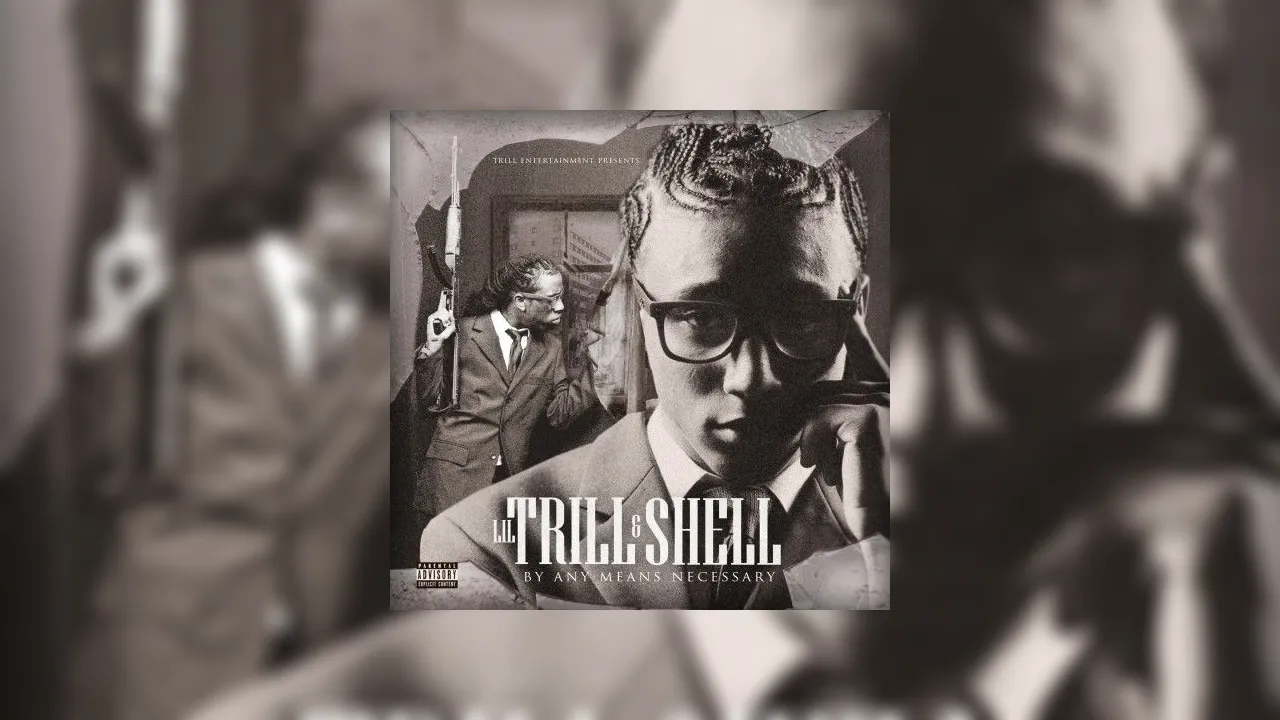 Lil Trill & Shell - By Any Means Necessary Mixtape Hosted by Trill Ent.