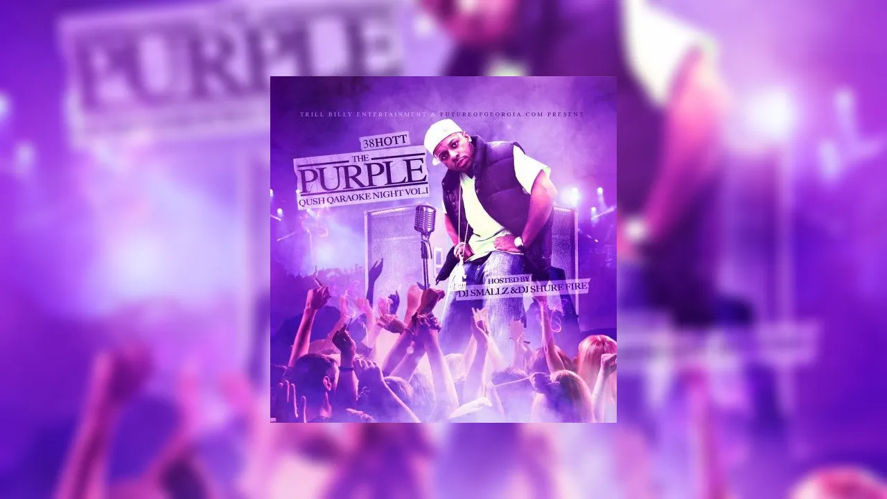 38 Hott - The Purple (Qush Qaroke Night) Mixtape Hosted by DJ Smallz ...