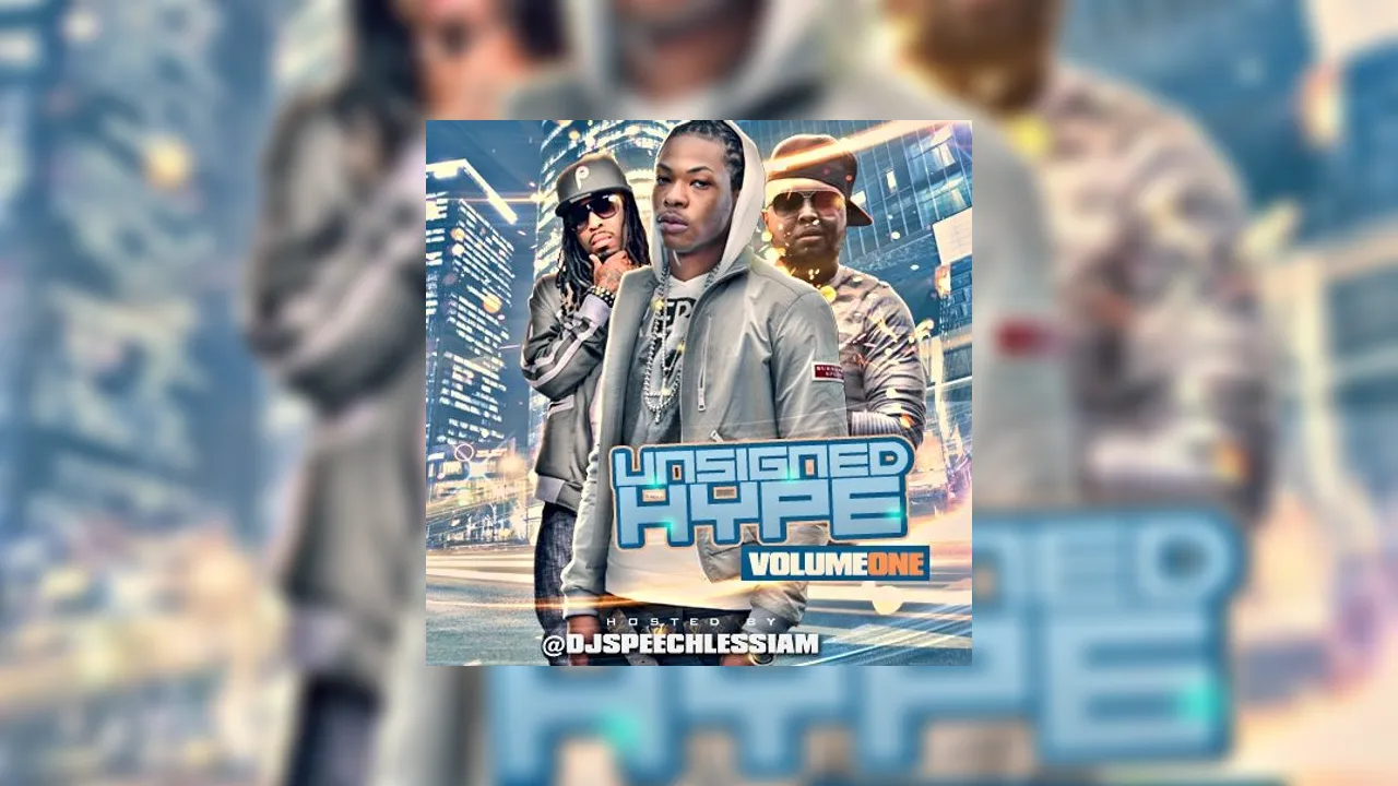 Unsigned Hype Mixtape Hosted by DJ Speechless