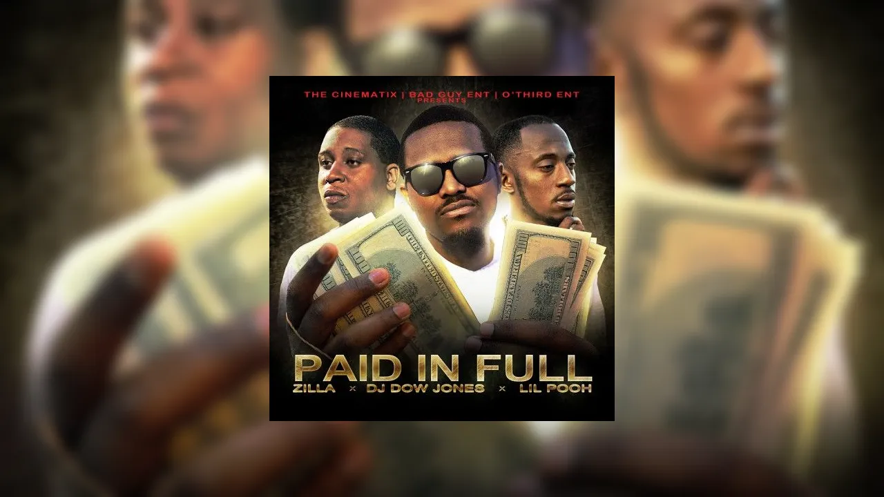 Lil Pooh & Zilla - Paid In Full Mixtape Hosted by DJ Dow Jones