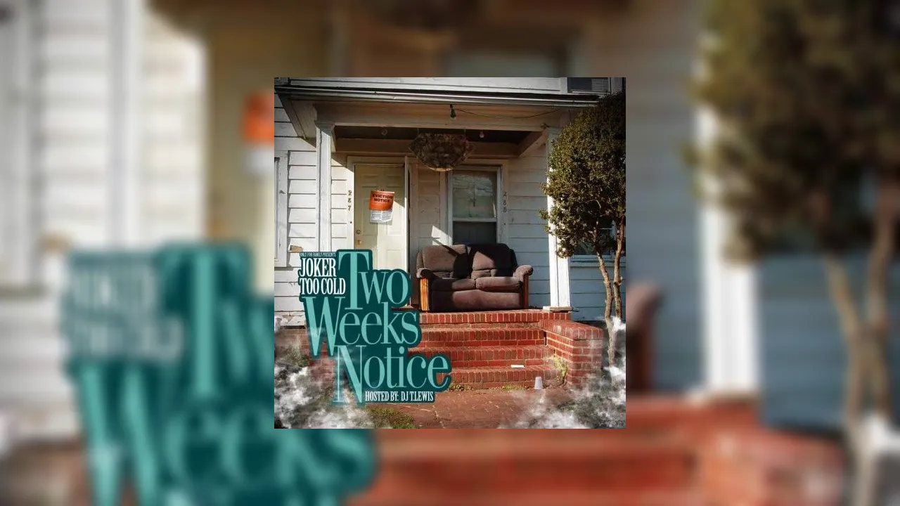 Tha Joker - Two Weeks Notice Mixtape Hosted by DJ T.Lewis