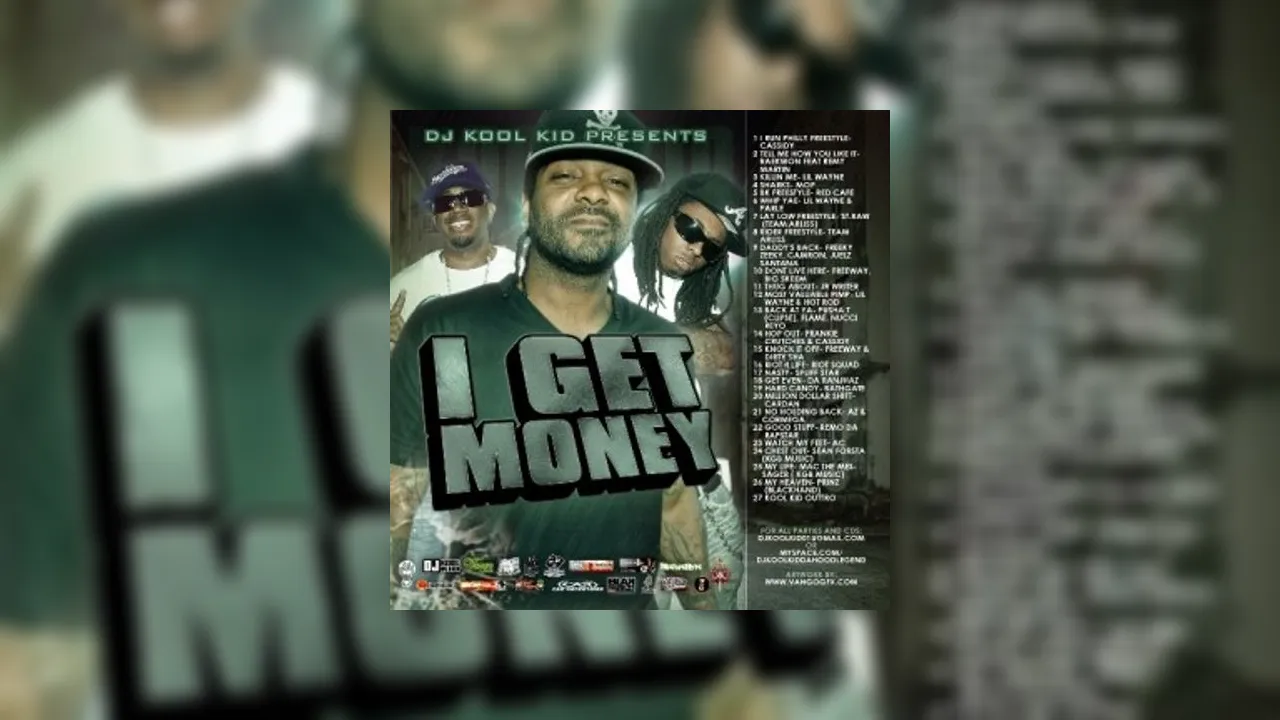 I Get Money Mixtape Hosted by DJ Kool Kid