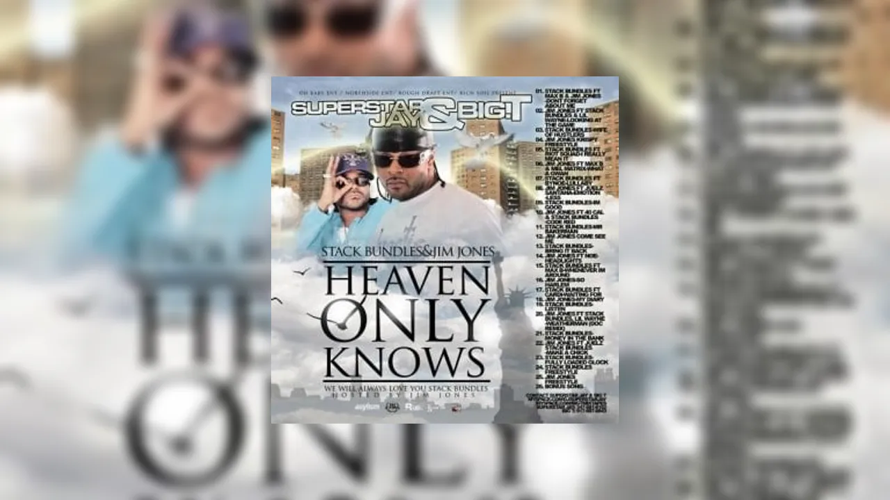 Stack Bundles - Heaven Only Knows Mixtape Hosted by Superstar Jay