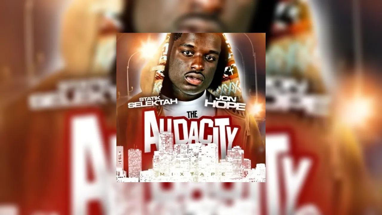 Jon Hope - The Audacity Mixtape Mixtape Hosted by Statik Selektah