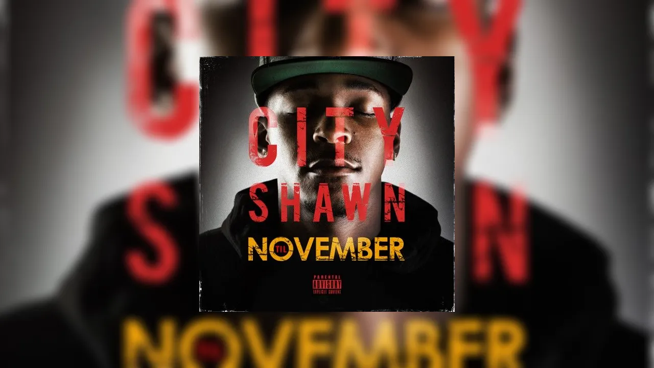 City Shawn - Til November Mixtape
