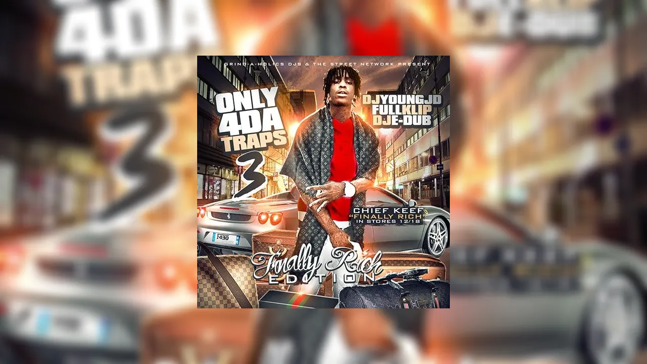 Only 4 Da Traps 3 (Finally Rich Edition) Mixtape Hosted by DJ E-Dub, DJ ...